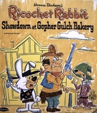Hanna-Barbera's Ricochet Rabbit: Showdown at Gopher Gulch Bakery by ...